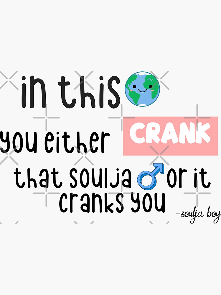 "soulja boy quote" Sticker by morgananjos | Redbubble