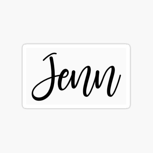 "Name Jenn" Sticker by paigeschulerr | Redbubble