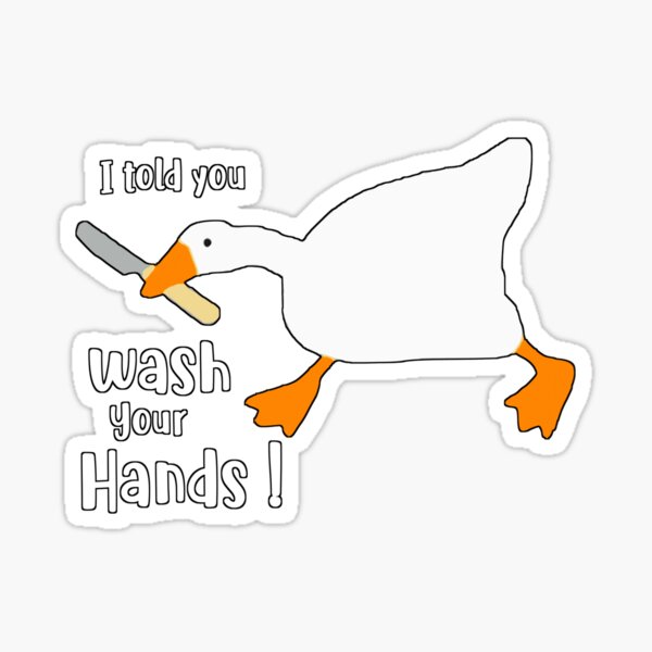 "Goose wash your hands " Sticker by NovaTees | Redbubble