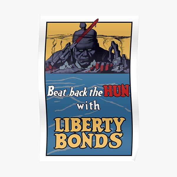 "Beat Back The Hun With Liberty Bonds -- WWII" Poster for Sale by ...