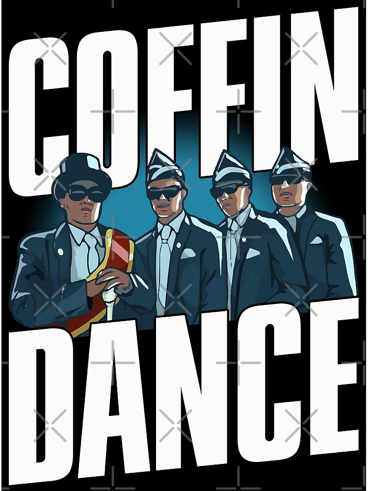 "Astronomia - Coffin Dance" Poster by FirasChakroun | Redbubble