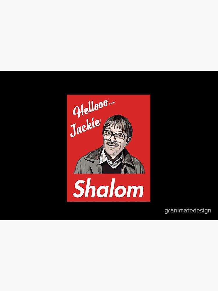 " Shalom Jim Friday Night Dinner Hello Jackie" Mask by granimatedesign ...