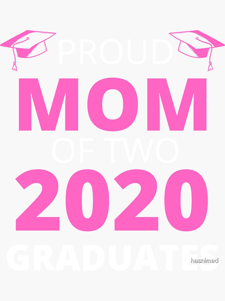 "Proud Mom of Two 2020 Graduates women Funny Graduation Gift" Sticker ...