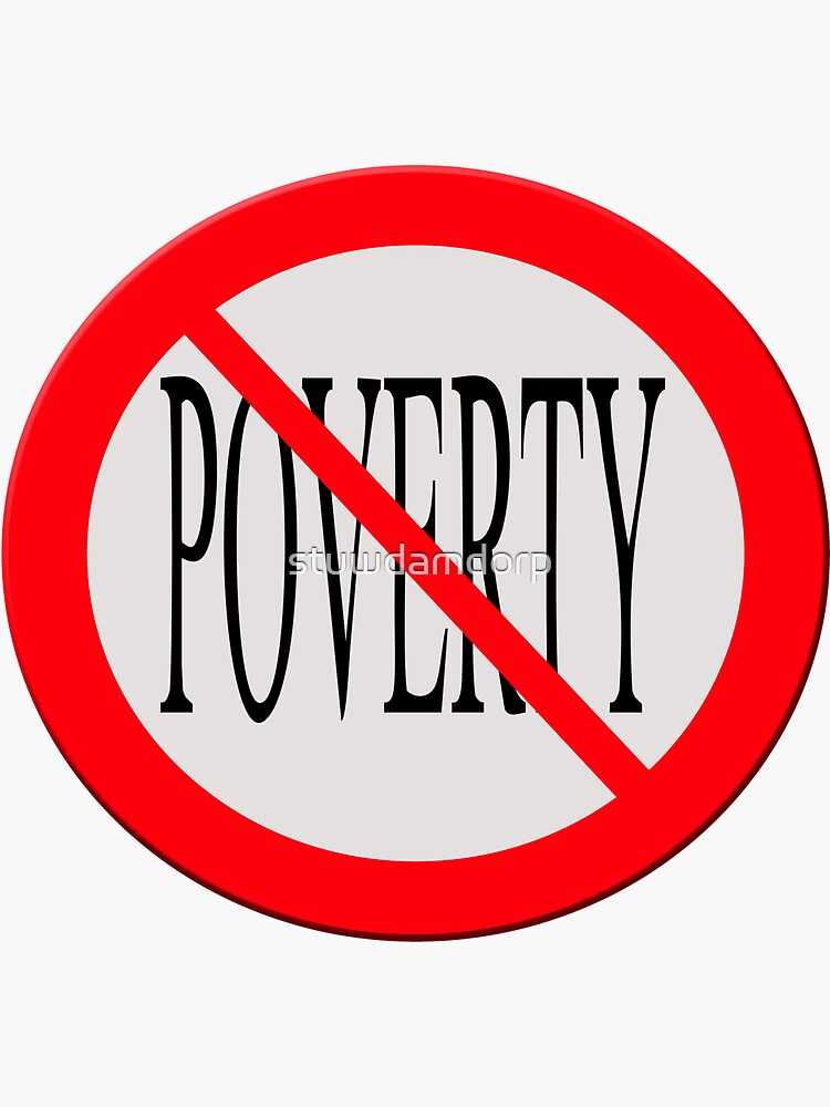 "Sign "no poverty"" Sticker for Sale by stuwdamdorp | Redbubble