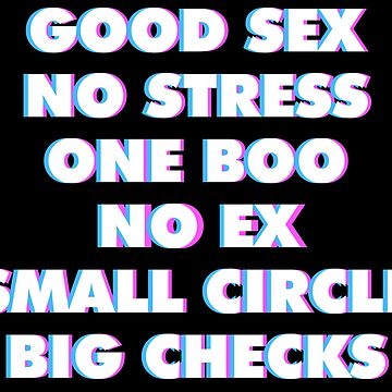 "GOOD SEX NO STRESS ONE BOO NO EX SMALL CIRCLE BIG CHECKS Single Funny ...