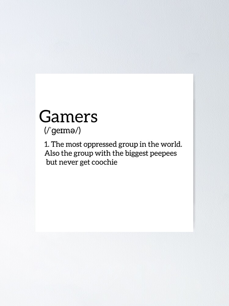 "Gamer definition" Poster by almahmeed21 | Redbubble