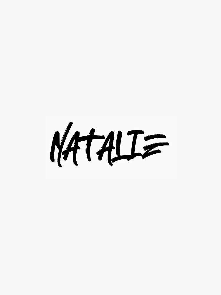 "Name Natalie " Sticker by paigeschulerr | Redbubble