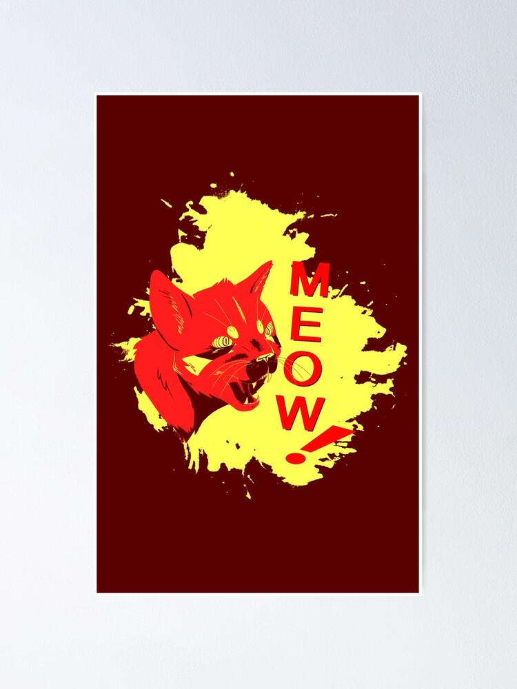 "MEOW!" Poster for Sale by CorgiBlue | Redbubble