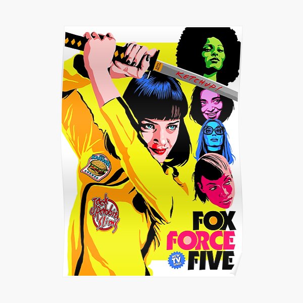 "Fox Force Five" Poster for Sale by butcherbilly | Redbubble