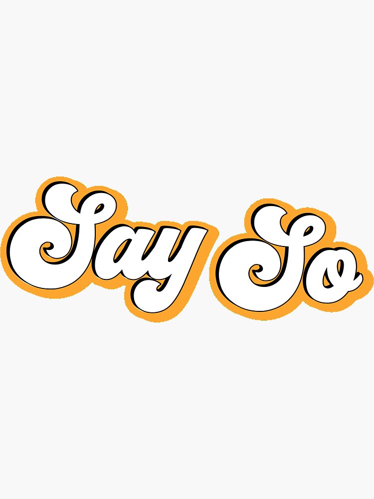 "doja cat say so" Sticker for Sale by yachtziry | Redbubble