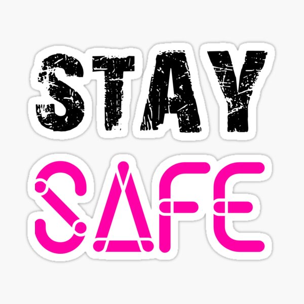 "STAY SAFE" Sticker for Sale by Shahebazsk0196 | Redbubble