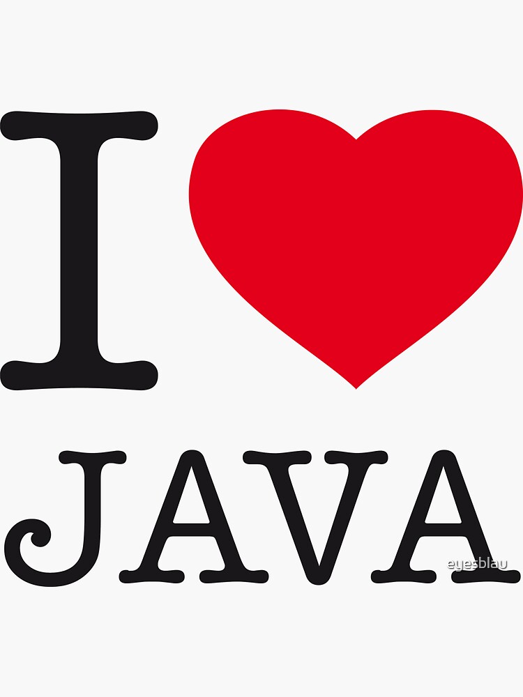 "I LOVE JAVA" Sticker for Sale by eyesblau | Redbubble