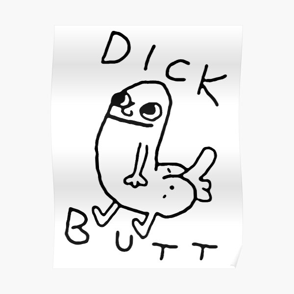 "Dickbutt" Poster for Sale by Winkham | Redbubble