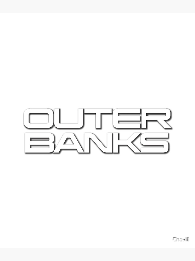 "Outer Banks logo" Art Print by Cheviii | Redbubble