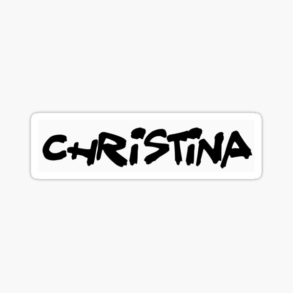 "Name Christina " Sticker for Sale by paigeschulerr | Redbubble