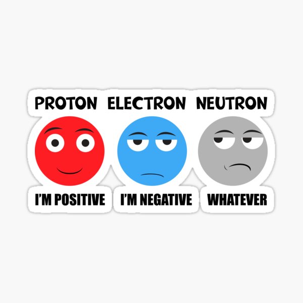 "Proton Electron Neutron T Shirt" Sticker for Sale by bitsnbobs | Redbubble