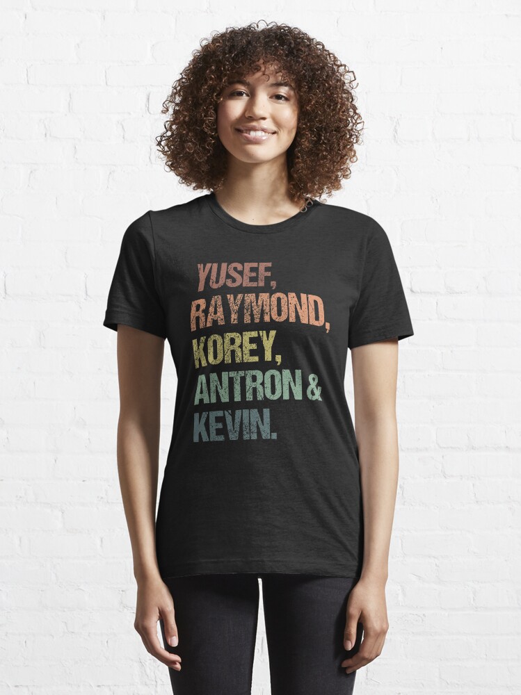 "Yusef, Kevin, Antron, Korey and Raymond " T-shirt for Sale by Otakso | Redbubble | when they ...