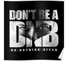 Dnb: Posters | Redbubble