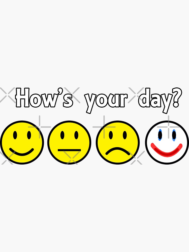 "How's your day?" Sticker for Sale by Sparcicus | Redbubble