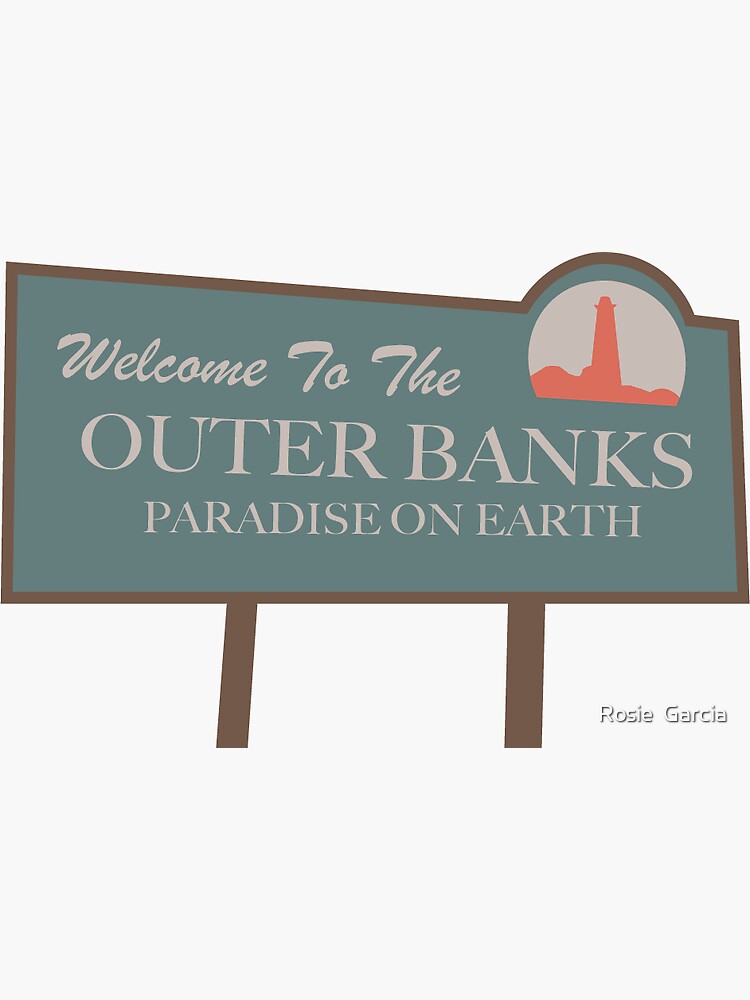 "outer banks sign" Sticker by Rosie-2018 | Redbubble