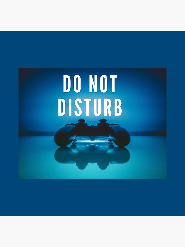 "Do Not Disturb Game" Poster for Sale by Melisha123 | Redbubble