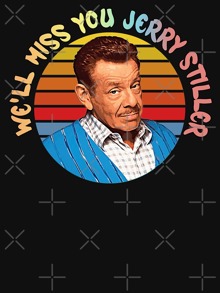 "We'll Miss You Jerry Stiller" T-shirt for Sale by abo-ahmad ...
