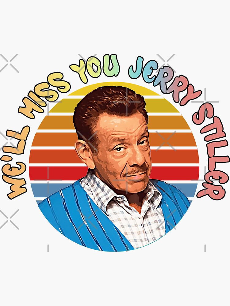 "We'll Miss You Jerry Stiller" Sticker for Sale by abo-ahmad | Redbubble