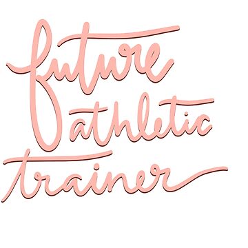 "Future Athletic Trainer" Sticker for Sale by allieweek | Redbubble
