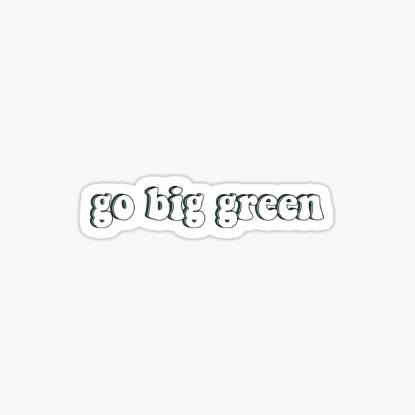 "White Triple "Go Big Green"" Sticker for Sale by magnoliastudios ...