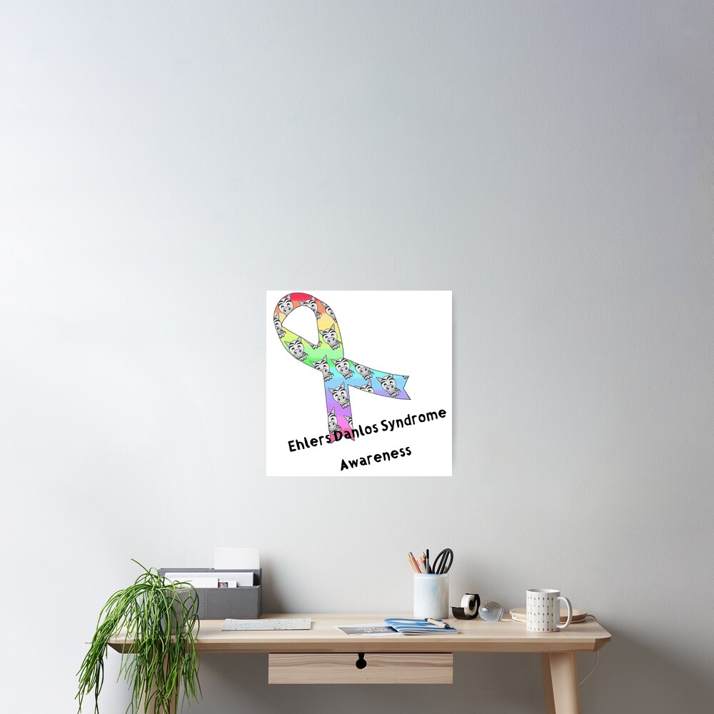 "EDS (Ehlers Danlos Syndrome) awareness ribbon" Poster by sillybanana ...