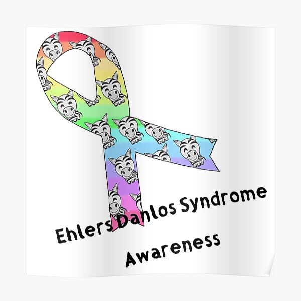 "EDS (Ehlers Danlos Syndrome) awareness ribbon" Poster by sillybanana ...
