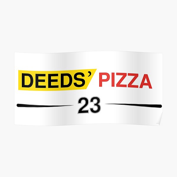 Deeds Pizza Wall Art | Redbubble