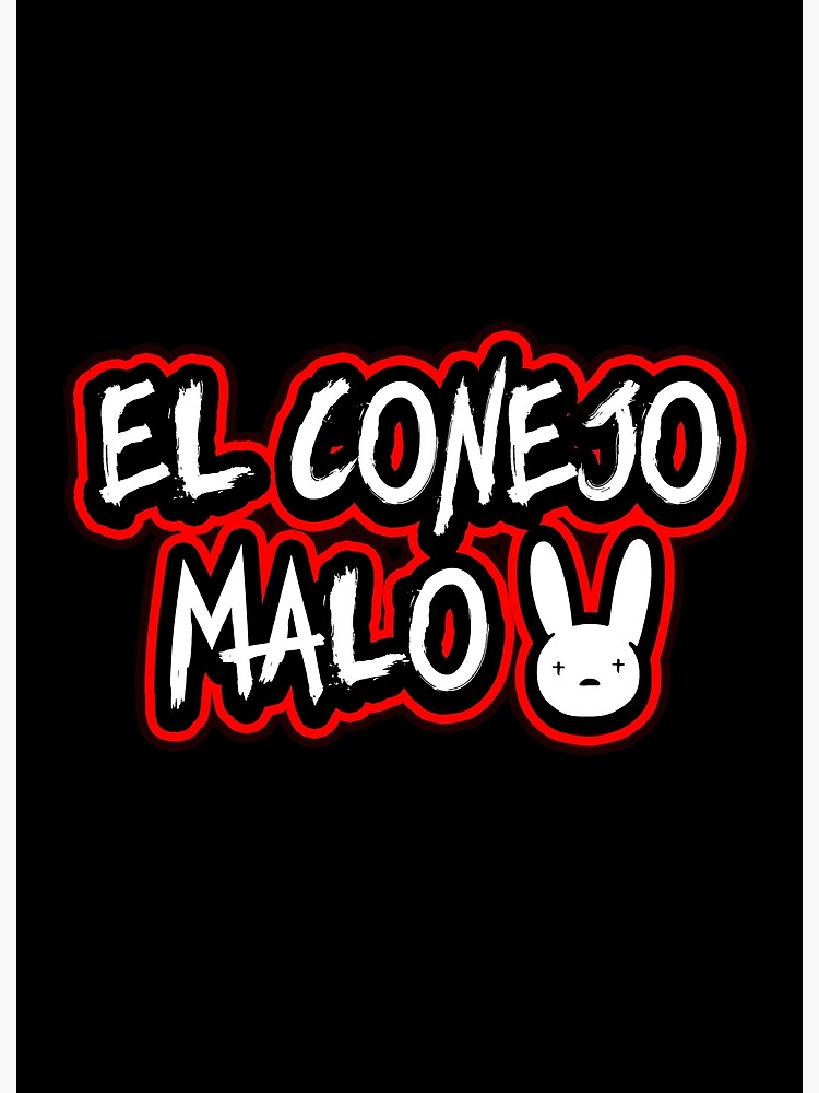 Póster «Bad Bunny - El Conejo Malo» de blazikin | Redbubble