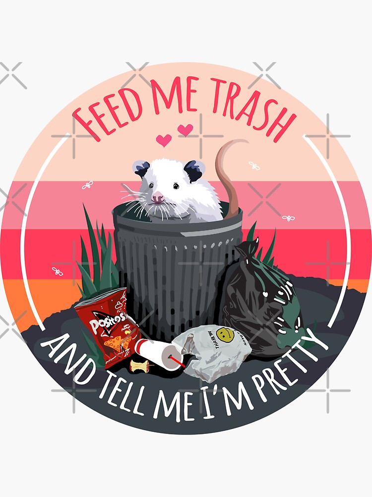 "Feed Me Trash Possum Opossum Cute Funny Trash Cat" Sticker for Sale by ...
