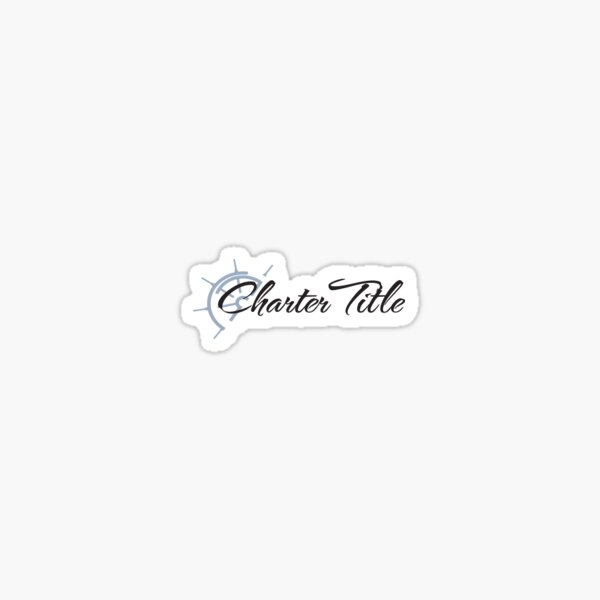 "Charter Title" Sticker for Sale by KWFlagship | Redbubble