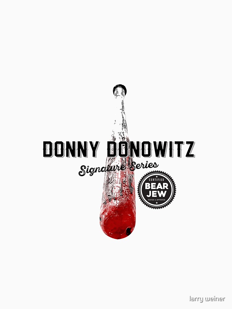 "The Bear Jew Donny Donowitz" T-shirt for Sale by LarryNW1 | Redbubble ...