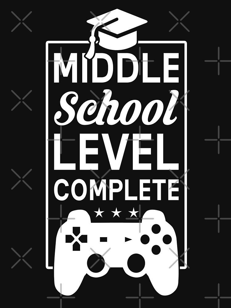 "Middle School Level Complete" T-shirt for Sale by drakouv | Redbubble ...