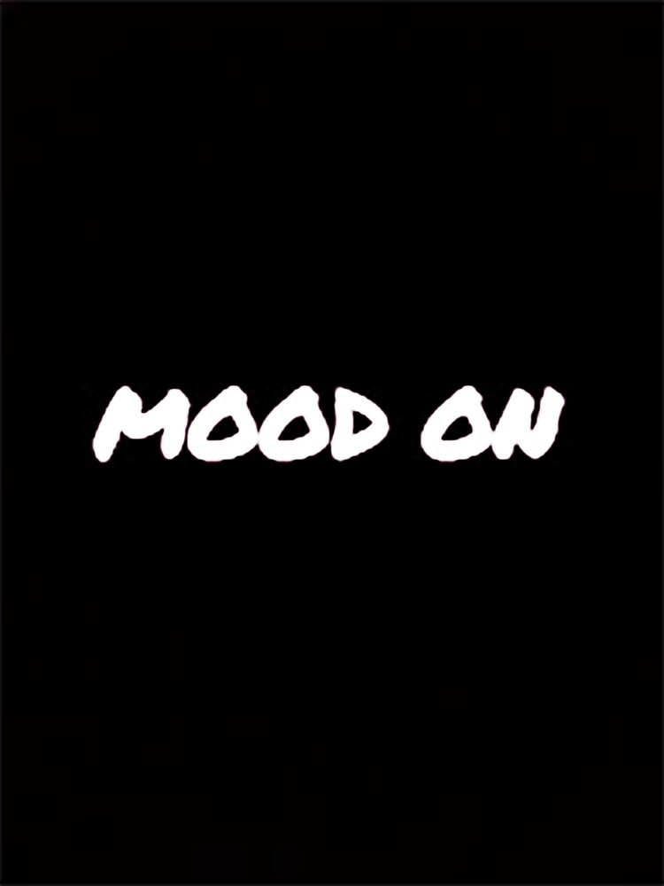 "MOOD ON" Sticker by Manbuk | Redbubble