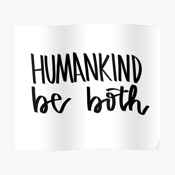 "Humankind" Poster by taytip | Redbubble