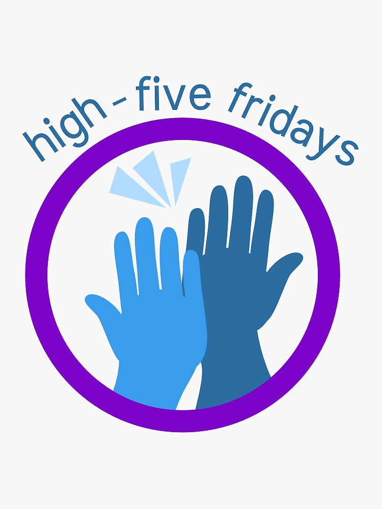 "high five fridays" Sticker for Sale by eleanorlopez20 | Redbubble