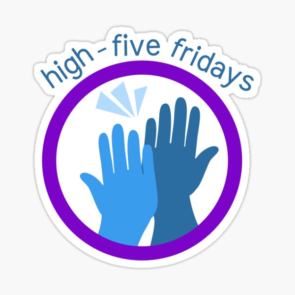 "high five fridays" Sticker for Sale by eleanorlopez20 | Redbubble