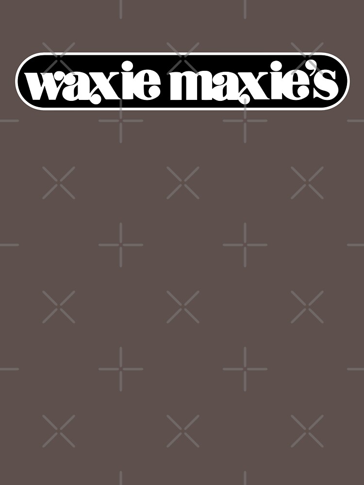 "Waxie Maxie's (black)" T-shirt for Sale by caitejay | Redbubble ...