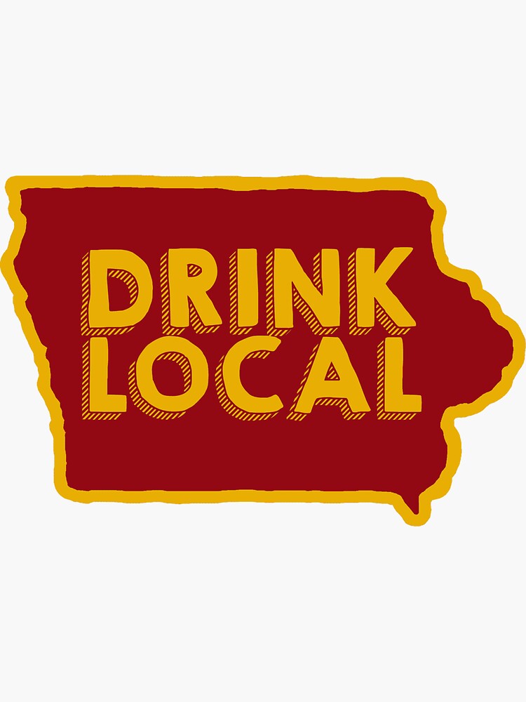 "Iowa Drink Local Beer " Sticker for Sale by mindofstate | Redbubble