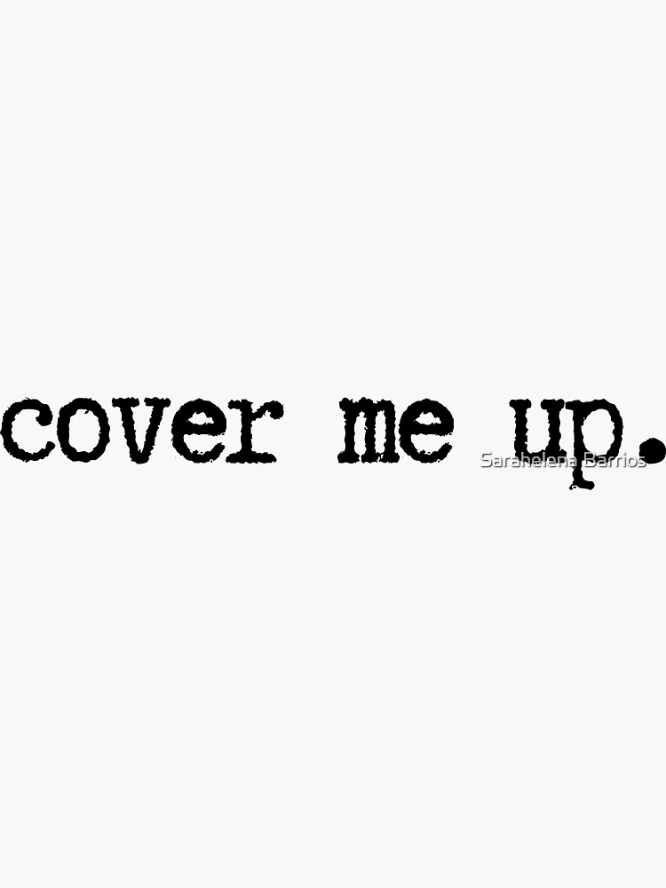 "Cover Me Up | Black Typewriter" Sticker for Sale by SarahelenaB ...