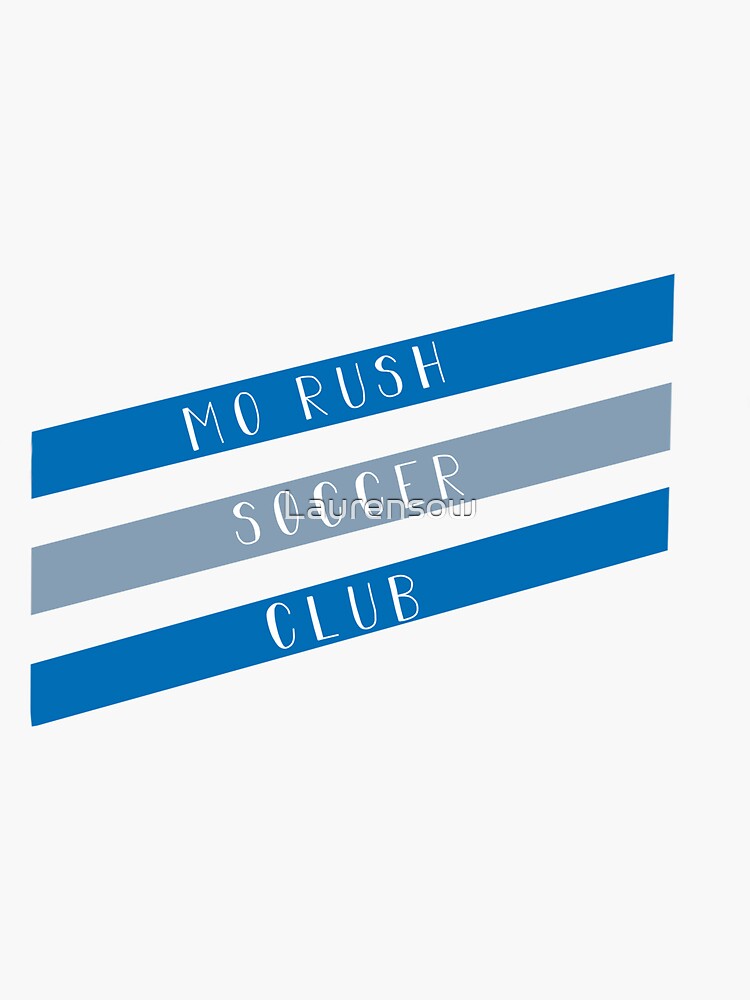 "Mo Rush Soccer Club" Sticker for Sale by Laurensow | Redbubble