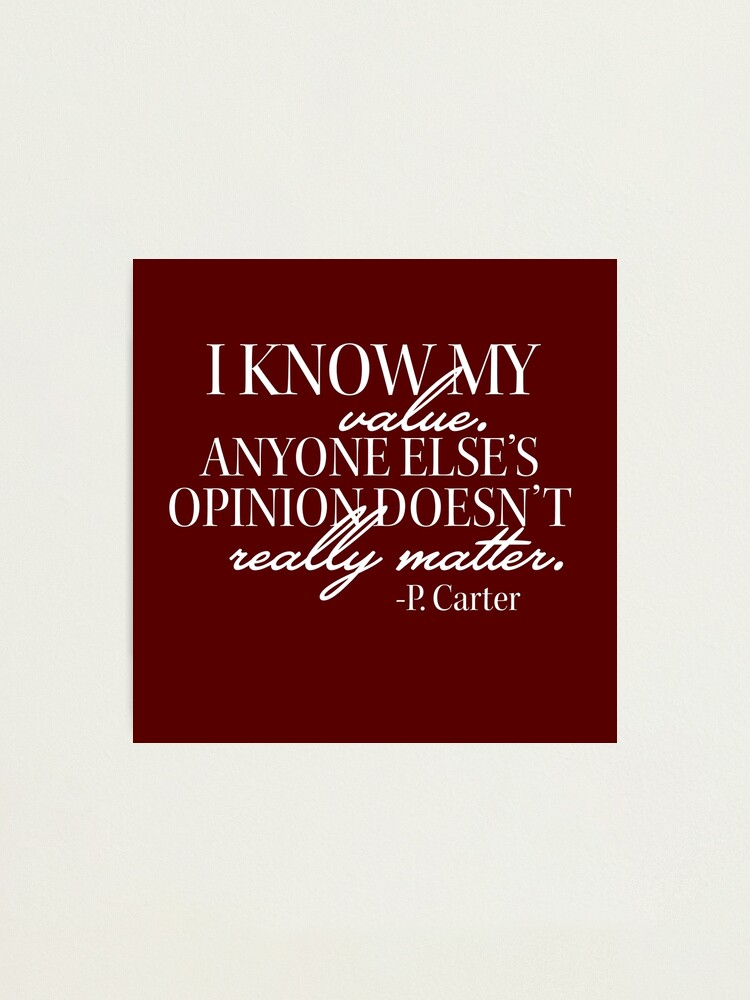 "I Know My Value" Photographic Print for Sale by imaginemorgans | Redbubble