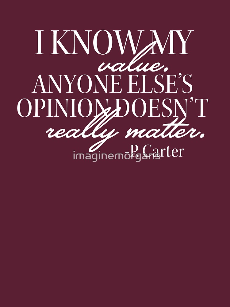 "I Know My Value" T-shirt for Sale by imaginemorgans | Redbubble ...