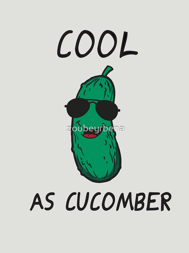 "Cool As Cucumber T-Shirt" T-shirt for Sale by zoubeyrbena | Redbubble ...
