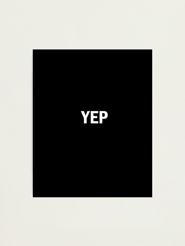 "YEP emote / meme" Photographic Print for Sale by crecks | Redbubble