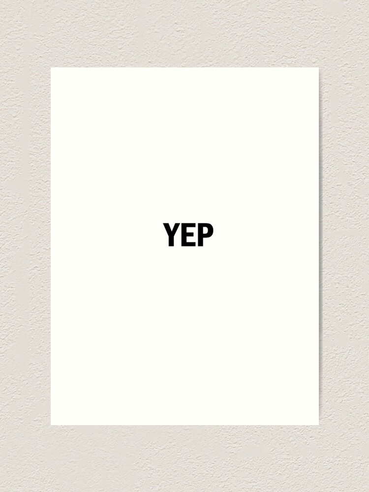 "YEP emote / meme" Art Print by crecks | Redbubble